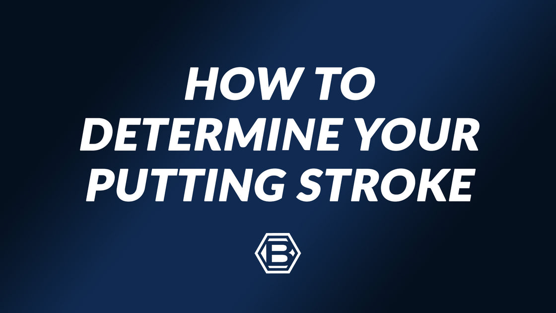How to Determine Your Putting Stroke – Studio B